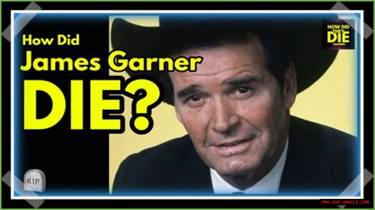 Remembering James Garner: Exploring His Legacy And Examining His Final ...